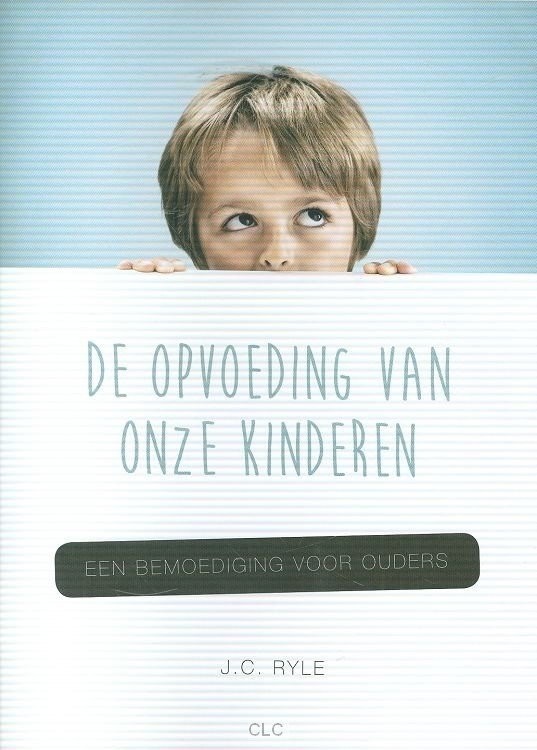 De opvoeding van onze kinderen
